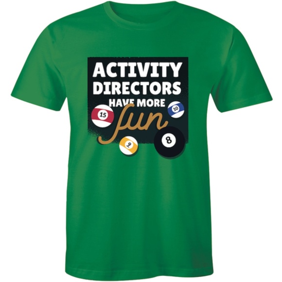 Half It | Shirts | Activity Directors Have More Fun Pool Mens Tshirt ...